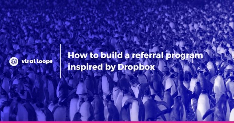 How to Build a Referral Program Inspired by Dropbox