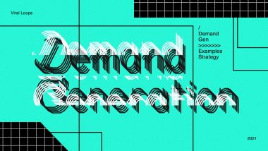 Demand Generation: What It Is, Examples & Strategy (Guide) | Viral ...