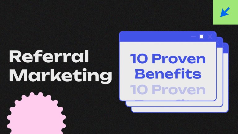 10 Proven Benefits of Referral Marketing for Online Businesses | Viral Loops Insider